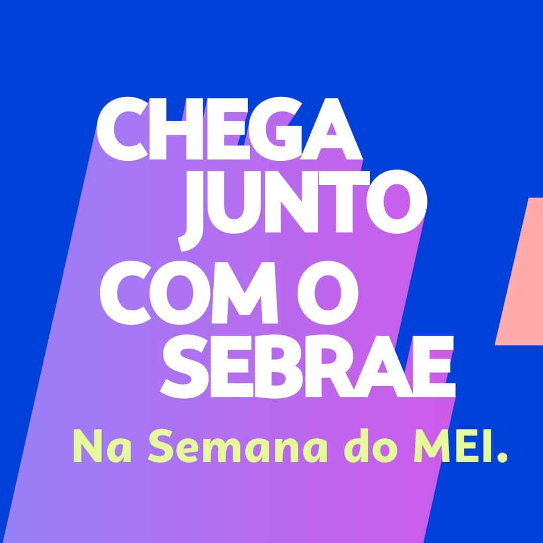 Sebrae divulga programação do Mês do MEI 2024 | Acre Jornal